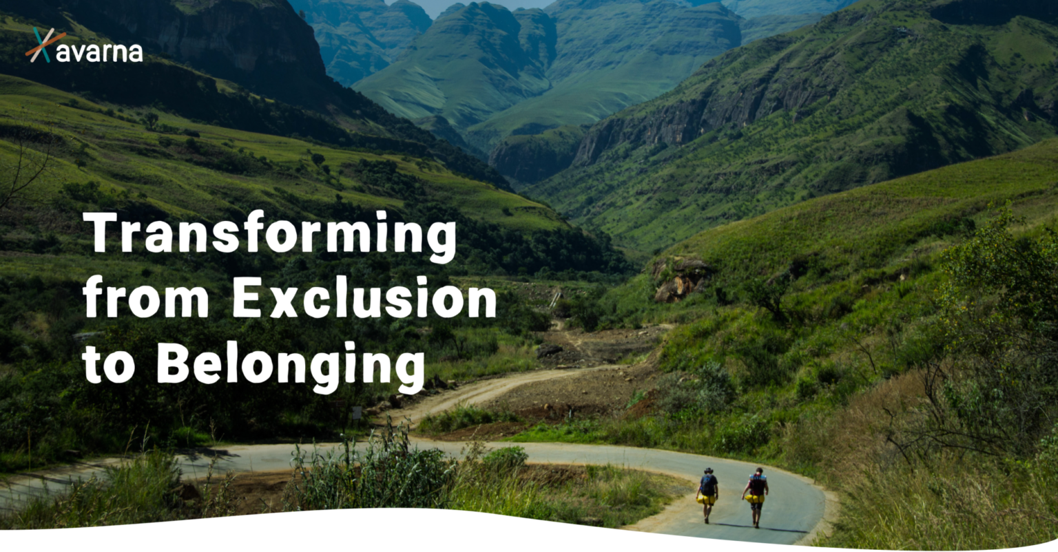 Transforming Culture from Exclusion to Belonging - The Avarna Group